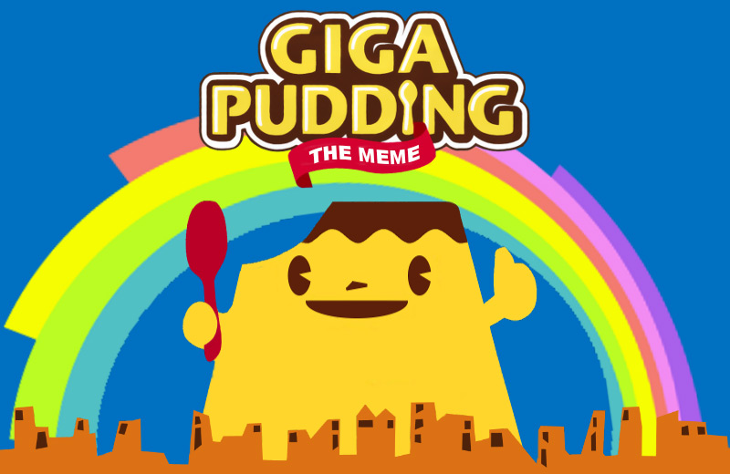 Giga Pudding: El fascinante origen del meme que conquistó Internet - Blog La Frikileria